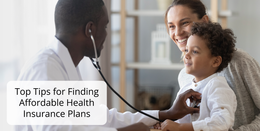 Top Tips for Finding Affordable Health Insurance Plans - Performance ...